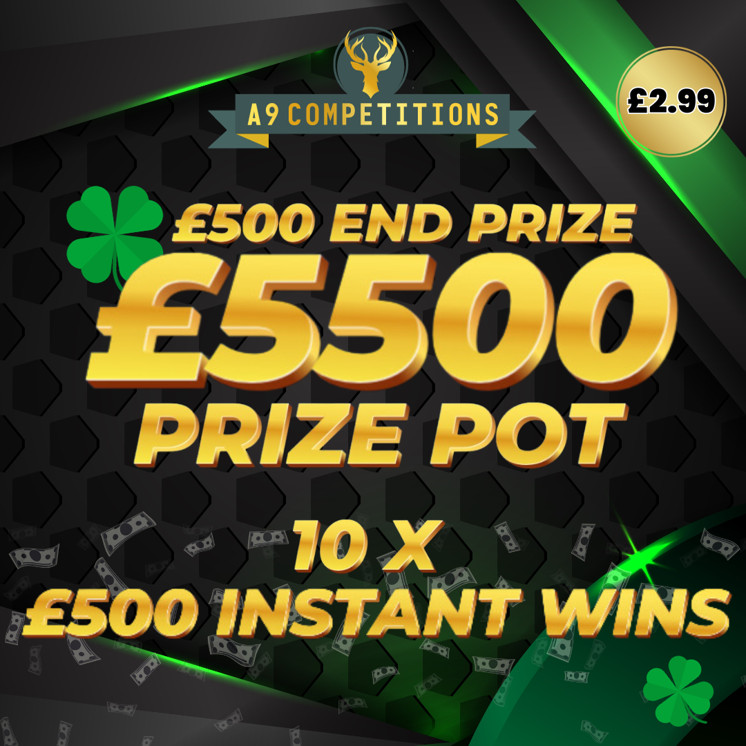 £5500 PRIZE POT – 10 X £500 INSTANT WINS | £500 END PRIZE – A9 Competitions